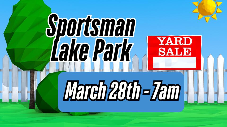 Sportsman Lake Park Spring Yard Sale returns March 28 - NewsBreak