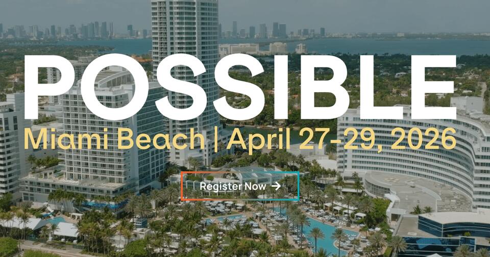 Marketing Conference POSSIBLE Returns to Miami Beach in April 2026 With ...