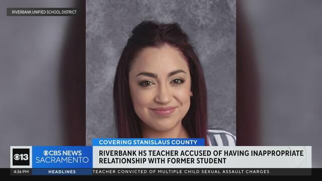 Stanislaus County teacher accused of having inappropriate relationship ...