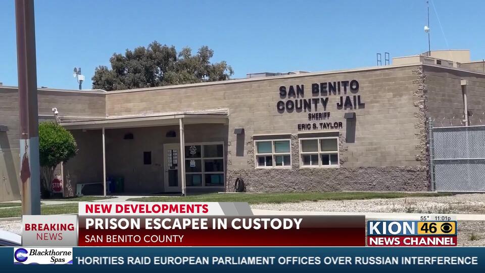 San Benito County Sheriff’s Office located and arrested escaped inmate ...