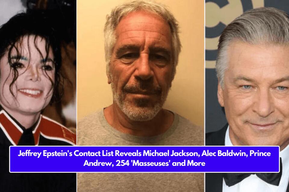 Jeffrey Epstein’s Contact List Reveals Michael Jackson, Alec Baldwin ...