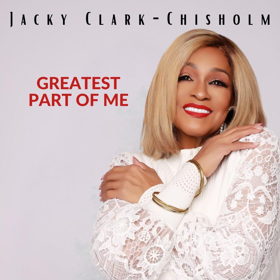 Gospel Singer Jacky Clark-Chisholm Releases New Single “Greatest Part ...
