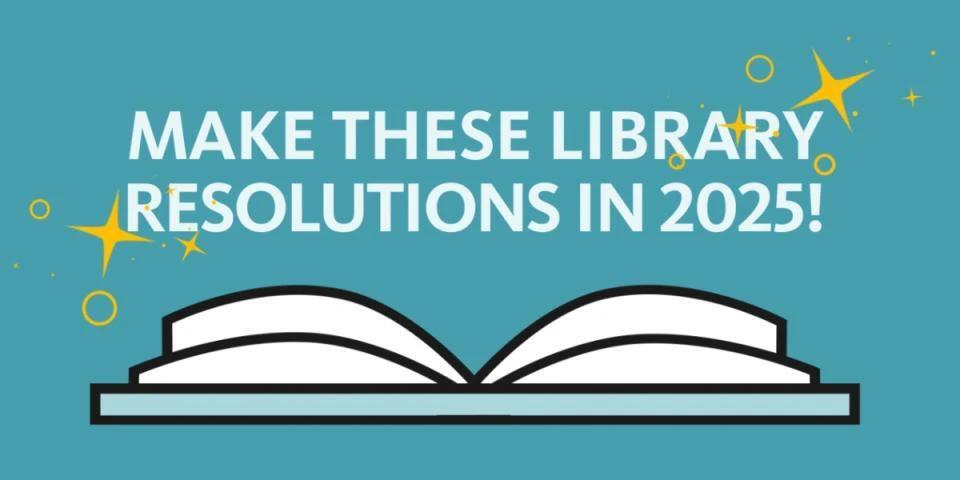 Library Resolutions You Can Make In 2025 Newsbreak