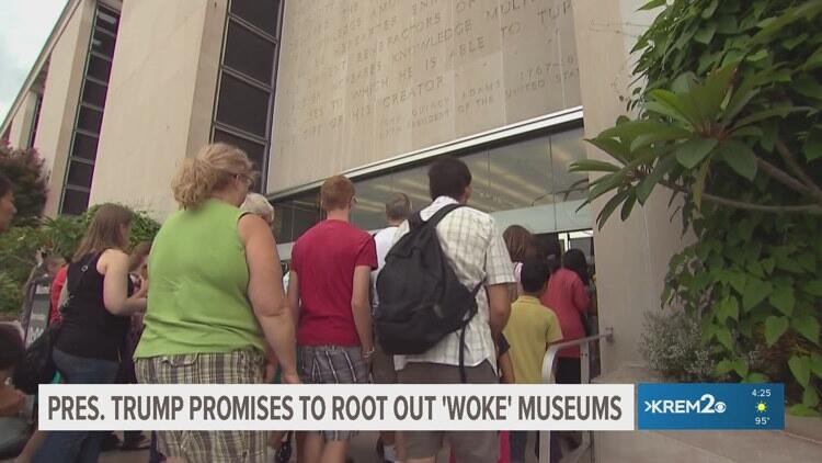 President Trump promises to root out 'woke' museums, targets the ...