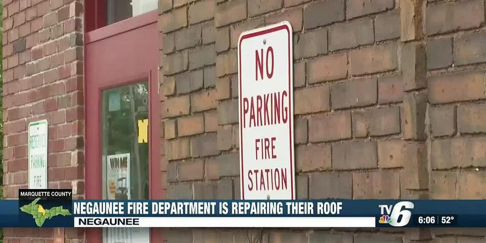 Negaunee Fire Department repairs leak in fire station roof - NewsBreak