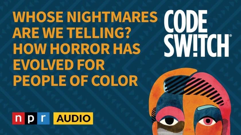 Whose Nightmares Are We Telling? How Horror Has Evolved for People of ...