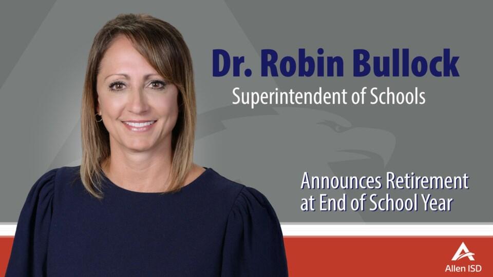Allen ISD Superintendent Robin Bullock Announces Retirement - NewsBreak