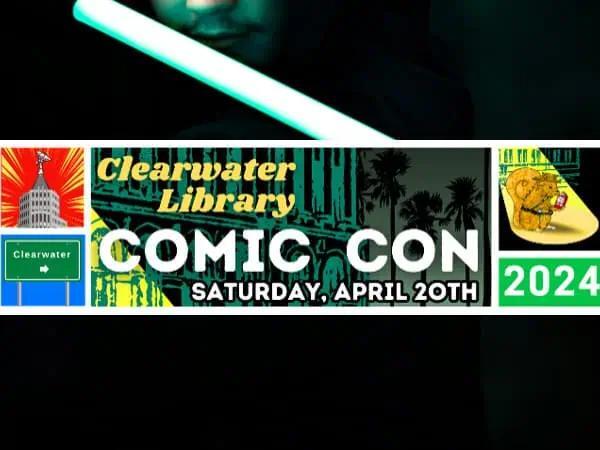 Clearwater Public Library Comic Con Returns April 20