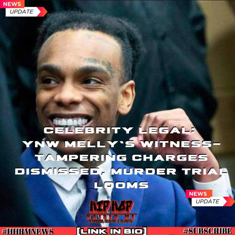 Celebrity Legal: YNW Melly’s Witness-Tampering Charges Dismissed ...