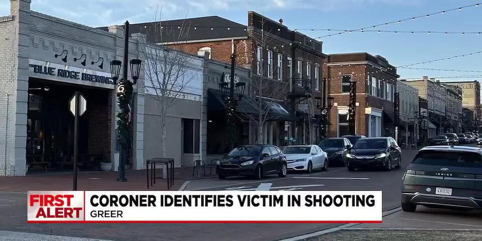 Coroner identifies victim of downtown Greer shooting - NewsBreak