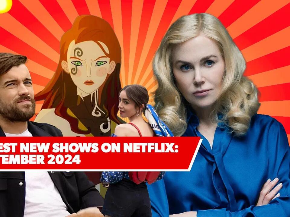 11 Best New Shows on Netflix: September 2024’s Top Upcoming Series to Watch