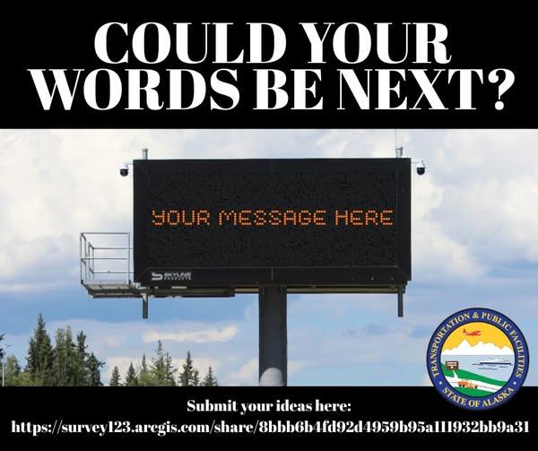 AK DOT Wants Your Best Safety Slogans In Highway Message-Board Contest ...