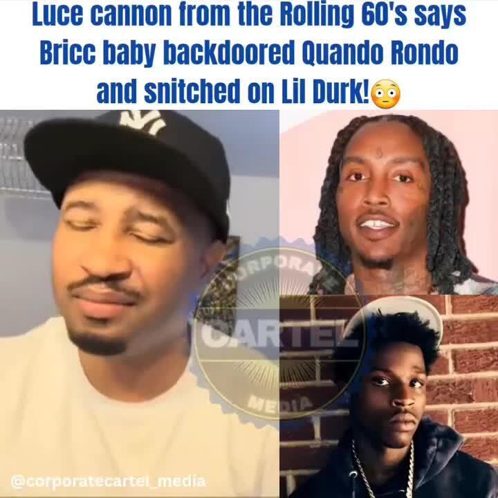 Luce Cannon from the Rolling 60's says Bricc Baby Sacrificing quando rondo and then snitched a ...