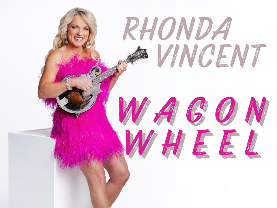 Rhonda Vincent's New Single "Wagon Wheel" Available Today