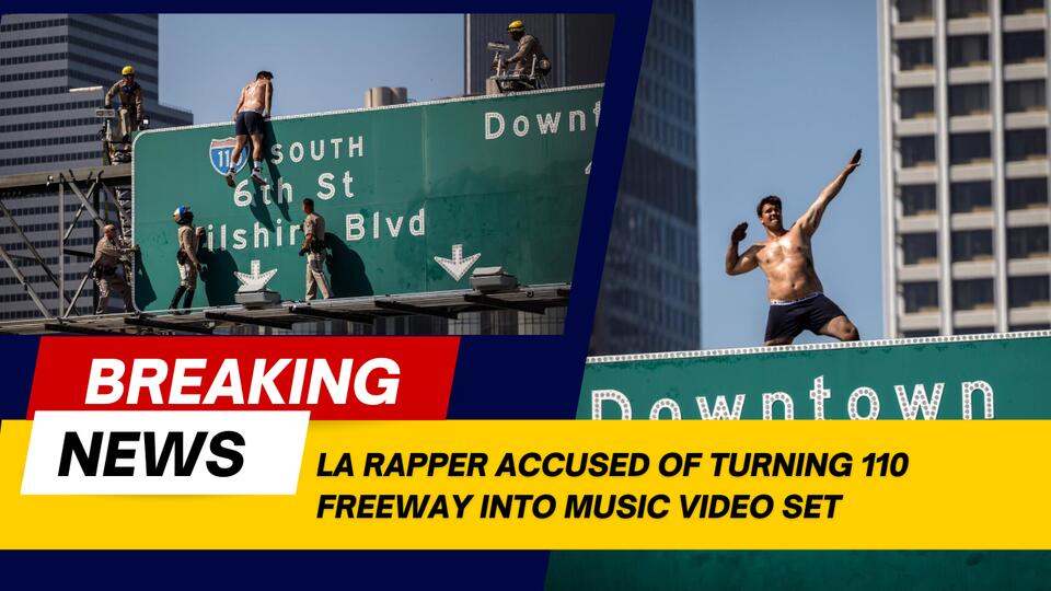 LA Rapper Accused of Turning 110 Freeway Into Music Video Set - NewsBreak
