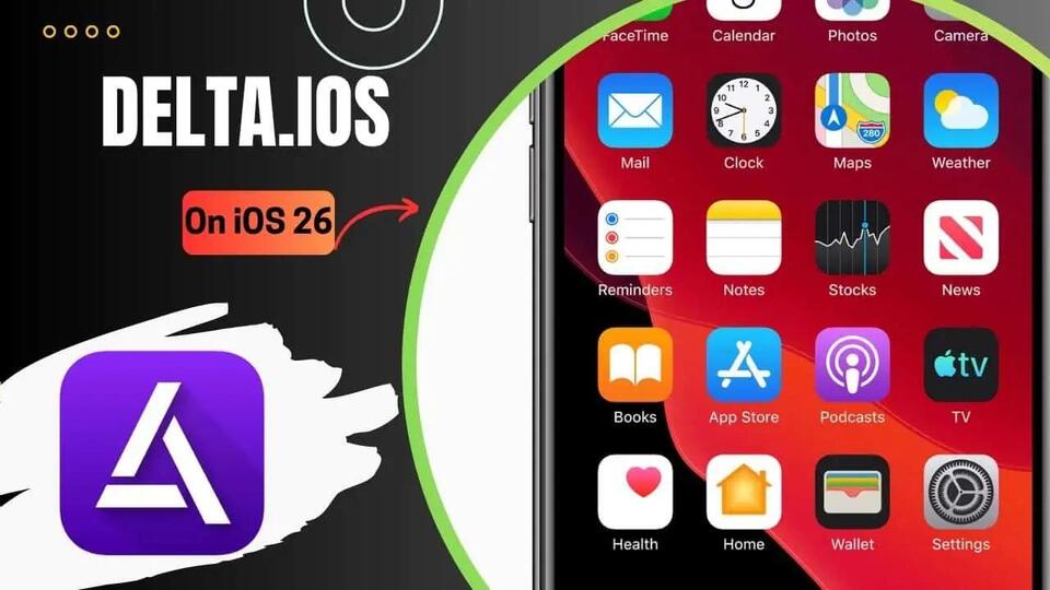 Delta.iOS on iOS 26: Features, Installation, and Tips - NewsBreak