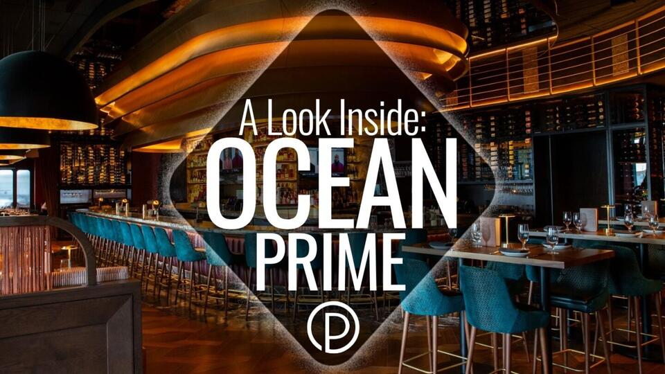 A Look Inside: Ocean Prime - NewsBreak