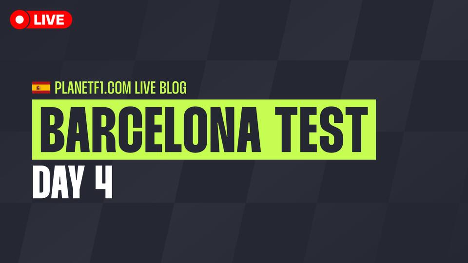 F1 Testing LIVE: Day 4 in Barcelona as it happened - NewsBreak