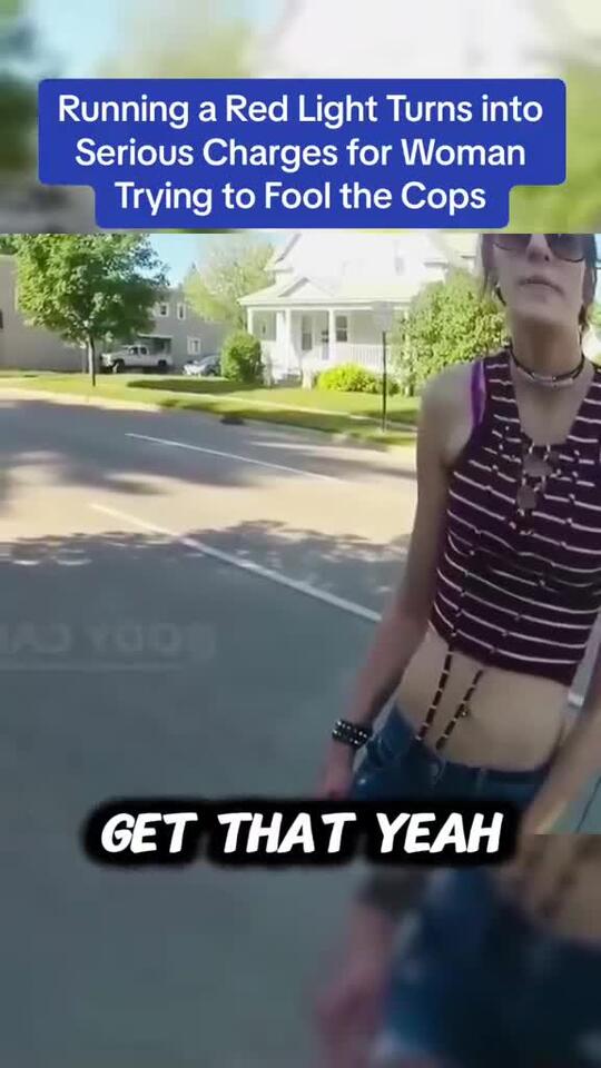 Running a Red Light Turns into Serious Charges for Woman Trying to Fool ...