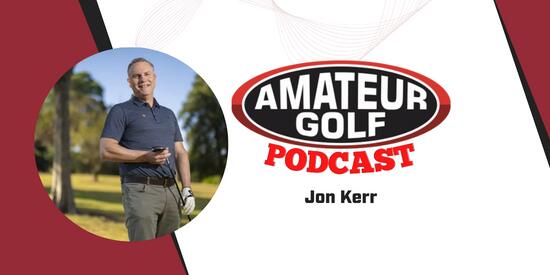 Amateur Golf Podcast: World Golf Competiton Co-founder Jon Kerr - NewsBreak