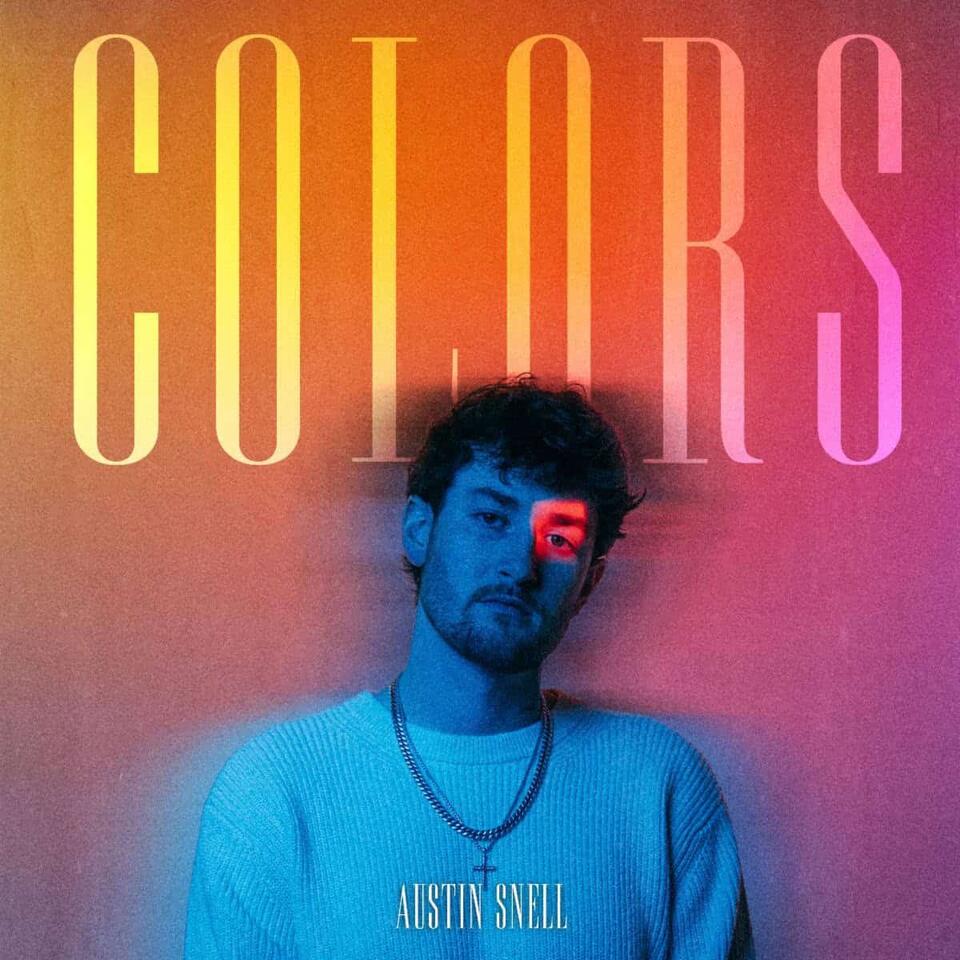 Austin Snell Talks New EP ‘Colors,’ Mental Health, And Turning Personal ...