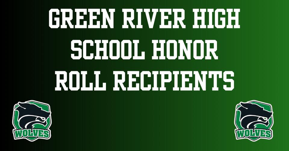 Green River High School Honor Roll recipients announced - NewsBreak