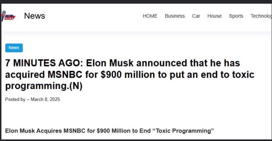 Fact Check: Elon Musk Did NOT Announce That He Has Acquired MSNBC For ...