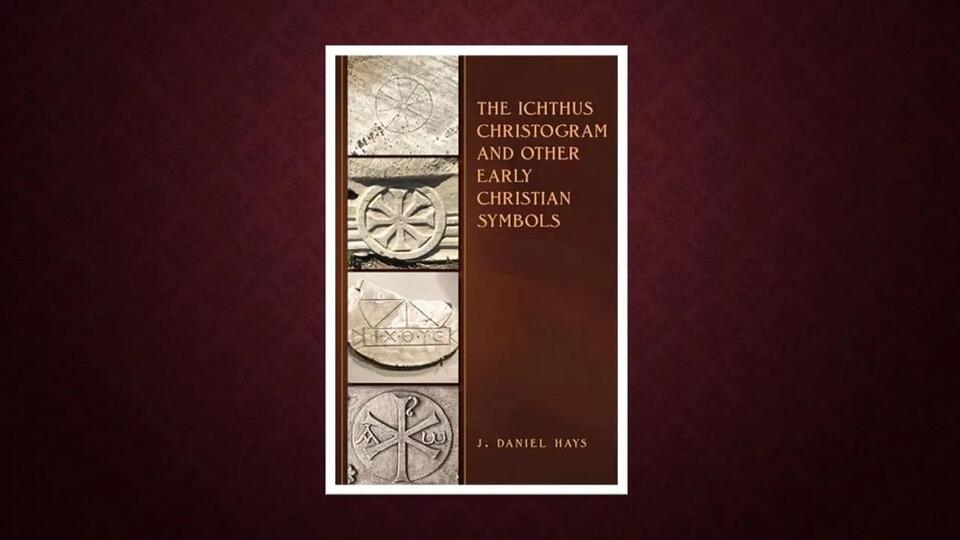 Review: The Ichthus Christogram and Other Early Christian Symbols ...