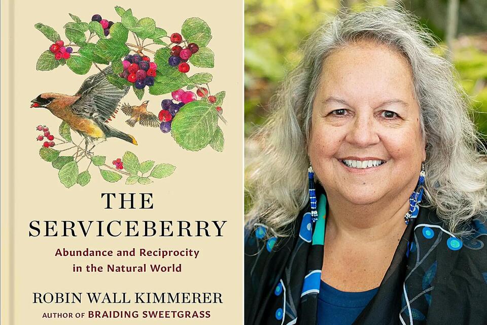 Naturalist Robin Wall Kimmerer on her new book, ‘The Serviceberry ...