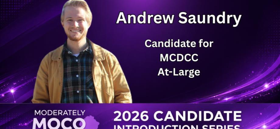 Andrew Saundry – Candidate for Montgomery County Democratic Central ...