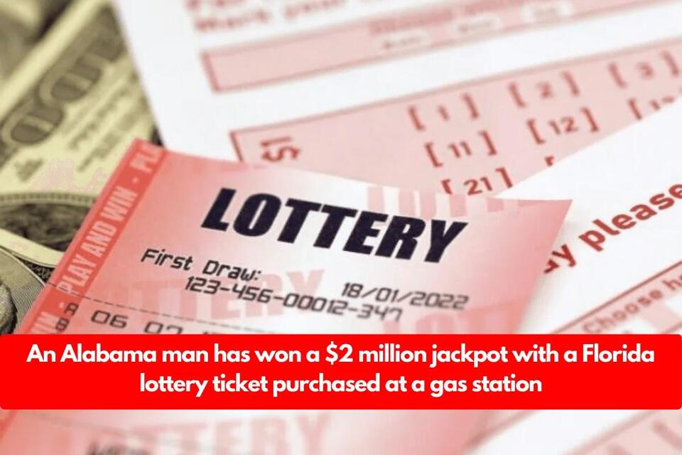 An Alabama man has won a $2 million jackpot with a Florida lottery ...