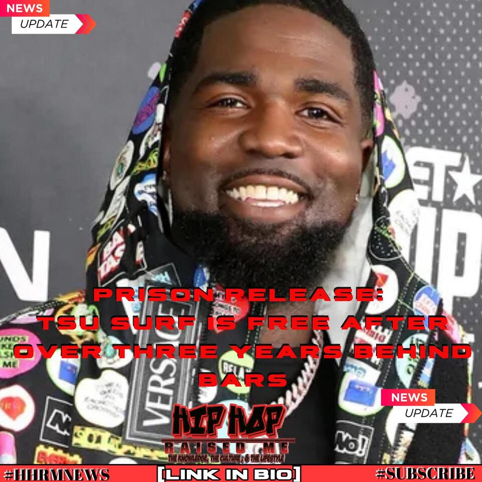 Prison Release: Tsu Surf is Free After Over Three Years Behind Bars ...