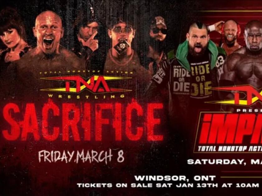 TNA Announces LIVE Sacrifice Event And iMPACT! TV Tapings Set For March ...