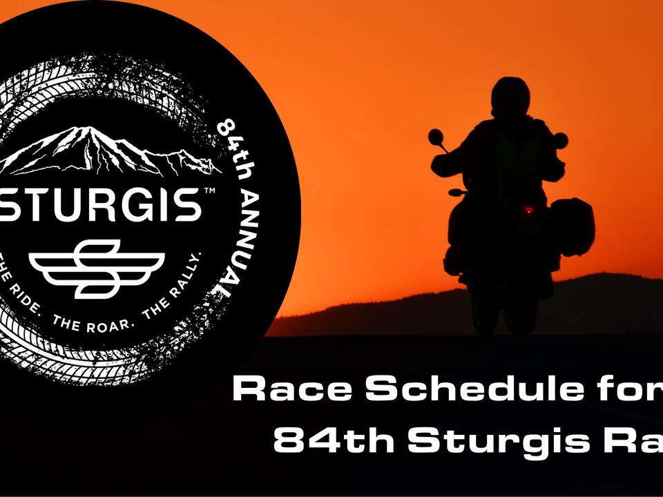Race schedule for the 84th Sturgis Motorcycle Rally