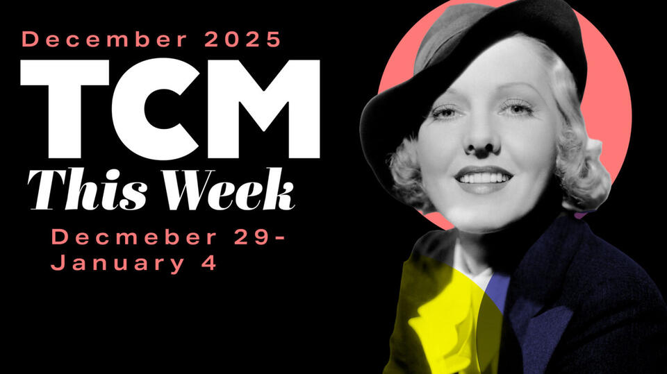 TCM Highlights: December 29-January 4 & Full January 2026 Calendar ...