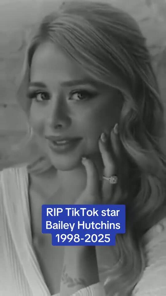 RIP TikTok star Bailey Hutchins. @Bailey Hutchins passed away on ...