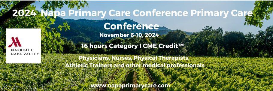 2024 Napa Primary Care Conference - NewsBreak