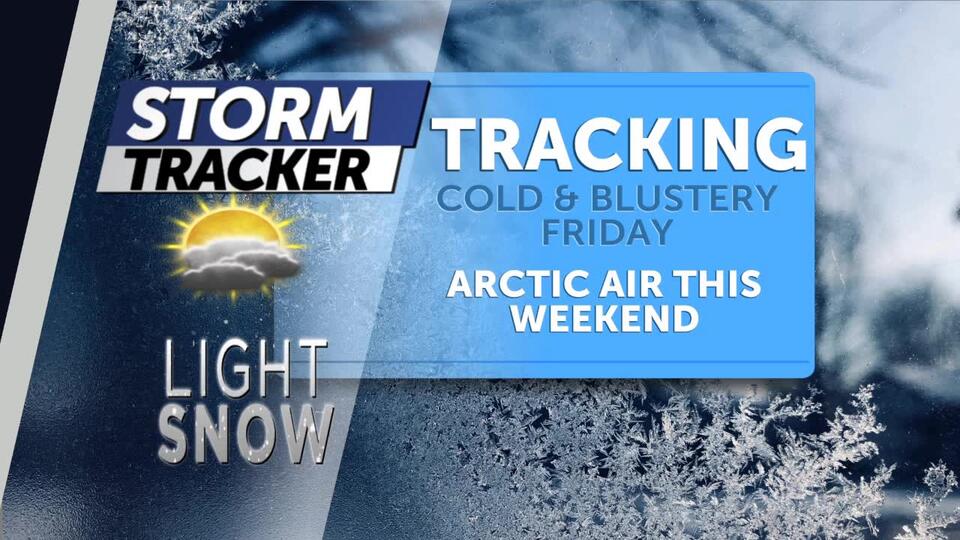 Tracking a cold and blustery Friday, chance of light snow - NewsBreak
