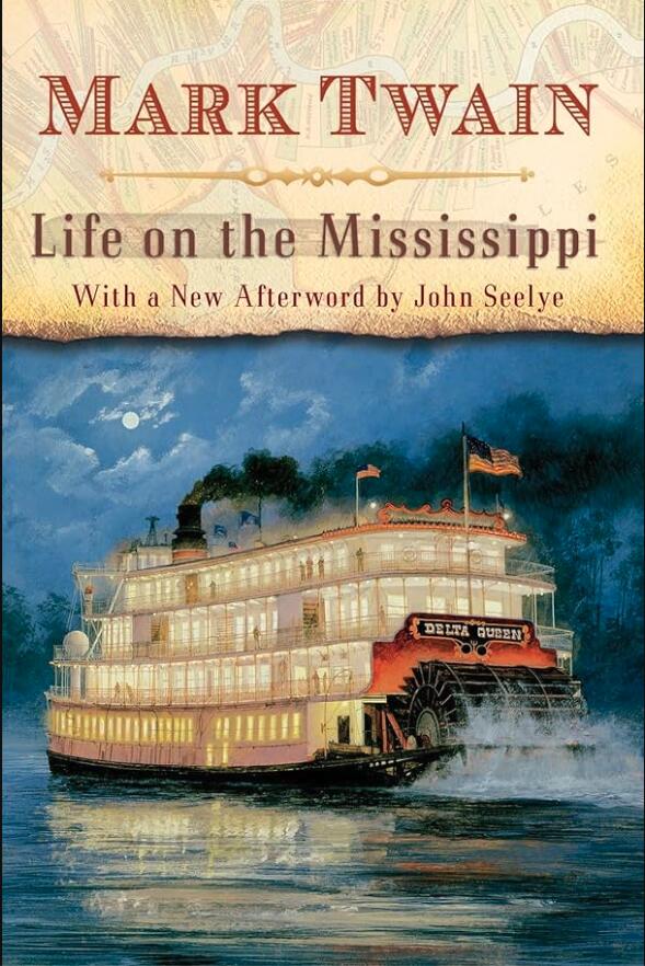 Life on the Mississippi Inspires, But is Not for Me: Colorado and ...