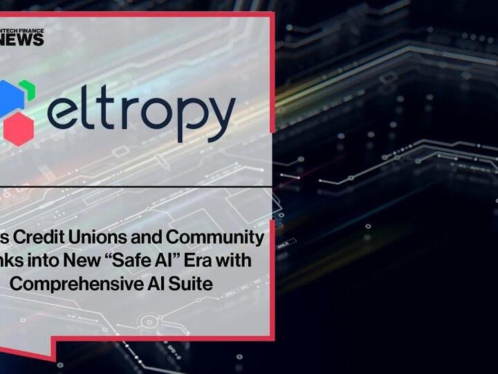 Eltropy Leads Credit Unions and Community Banks into New “Safe AI” Era ...