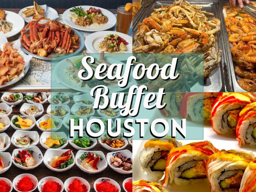 Seafood Buffet Houston: The Best All-You-Can-Eat Spots in and around H ...
