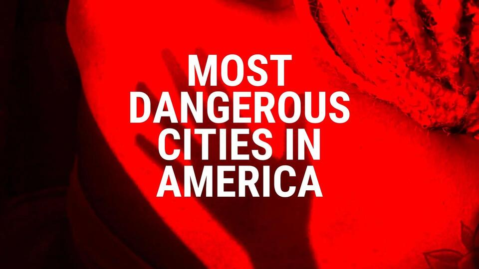 Top 10 Most Dangerous Cities in America (2025–2026) | U.S. Crime ...