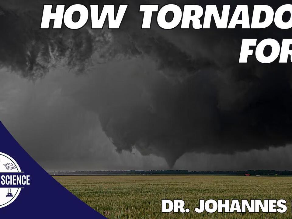 Degrees of Science: How Tornadoes Form
