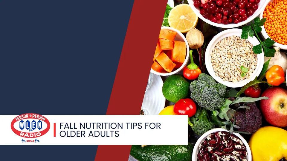 Fall Nutrition Tips for Older Adults - NewsBreak