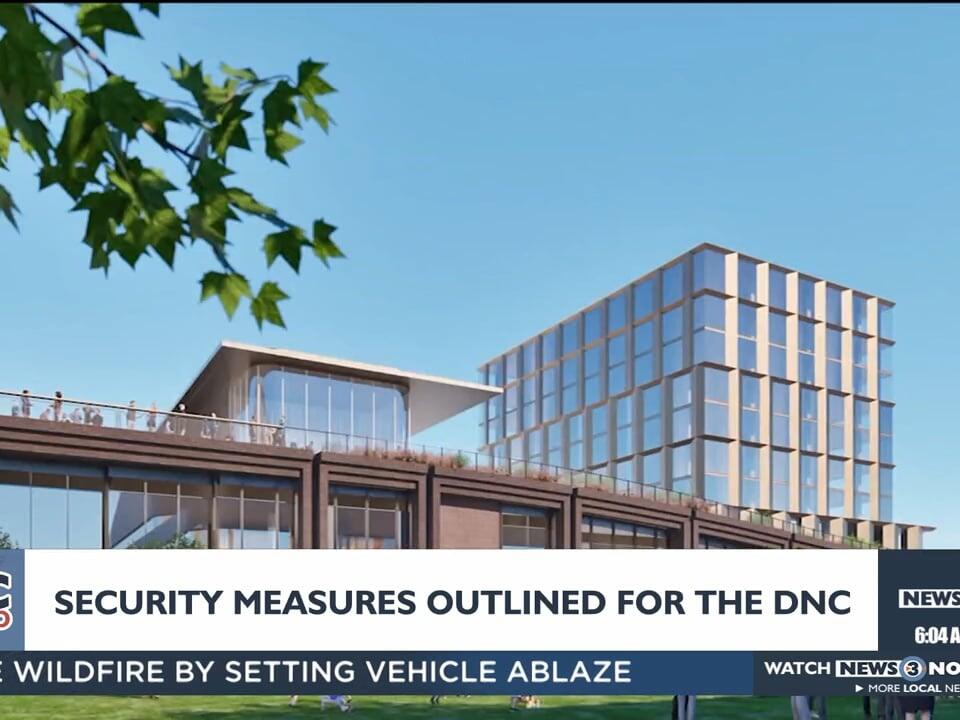 Campaign 2024: Security measures outlined for DNC
