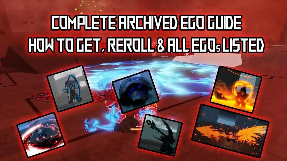 Roblox Archived All EGO Guide & How to Get Them - NewsBreak