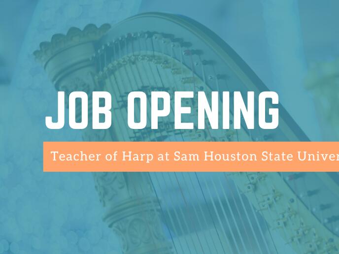 Sam Houston State University announces harp faculty opening
