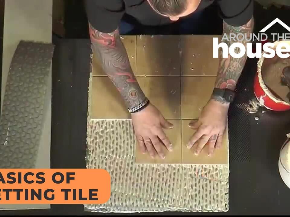 Perform Like a Pro: Basics of Tile Setting