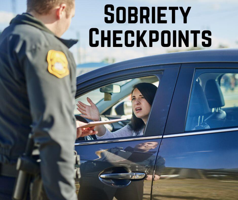 Highway Patrol to establish sobriety checkpoints in 15 counties - NewsBreak