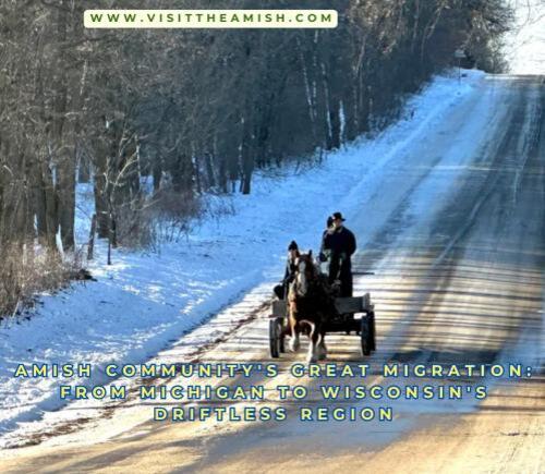 Amish Community’s Great Migration: From Michigan to Wisconsin’s ...